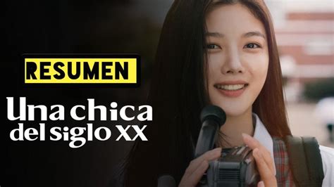 Una Chica Del Siglo Xx Resumen En 9 Minutos Pelicula De Netflix