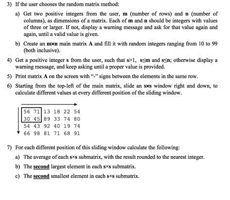 Solved 3 If The User Chooses The Random Matrix Method A