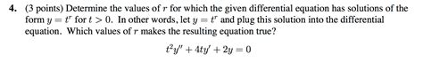 Solved Determine The Values Of R For Which The Given Chegg Com