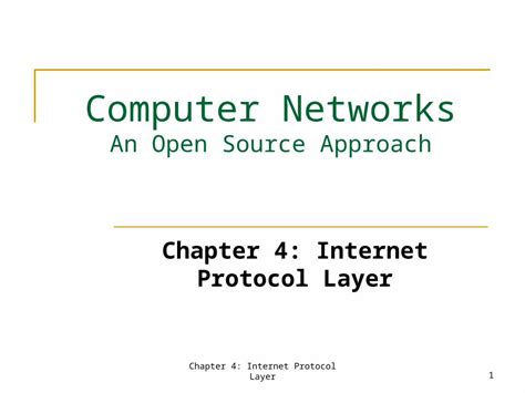 Ppt Chapter 4 Internet Protocol Layer 1 Computer Networks An Open Source Approach Chapter 4