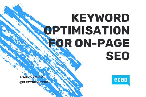 Keyword Optimisation Explained On Page Seo Techniques E Cbd