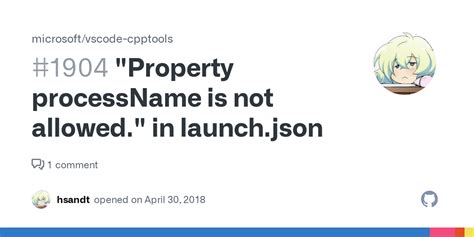 Property Processname Is Not Allowed In Launchjson · Issue 1904