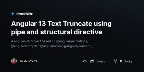 Angular 13 Text Truncate Using Pipe And Structural Directive Stackblitz
