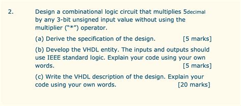 Solved 2 Design A Combinational Logic Circuit That