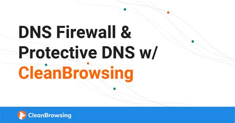 Dns Firewall Protective Dns With Cleanbrowsing