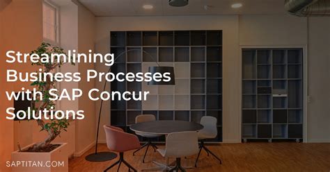 Streamlining Business Processes With Sap Concur Solutions