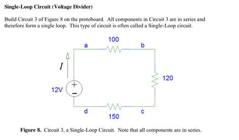 Solved Single Loop Circuit Voltage Divider Build Circuit 3