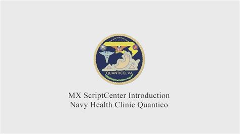 Dvids Video U S Naval Health Clinic Quantico Mx Scriptcenter Introduction