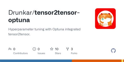 GitHub Drunkar Tensor Tensor Optuna Hyperparameter Tuning With Optuna Integrated Tensor Tensor