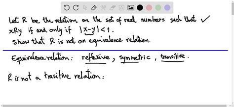 Let R Be The Relation On The Set Of Real Numbers Such That Xry If And