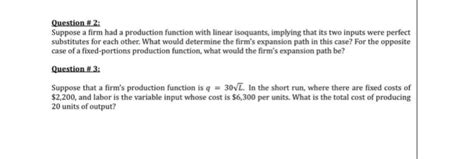 Solved Question 2 Suppose A Firm Had A Production Function