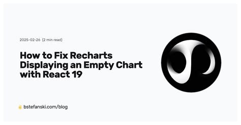 How To Fix Recharts Displaying An Empty Chart With React 19
