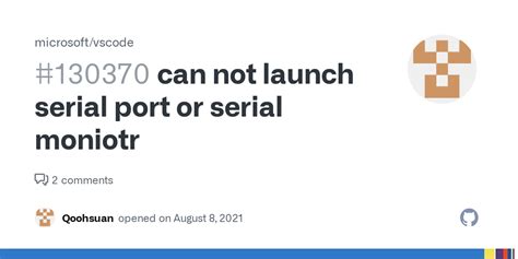 Can Not Launch Serial Port Or Serial Moniotr Issue Microsoft Vscode Github