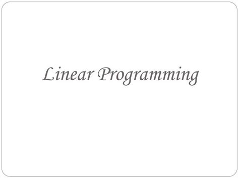 Ppt Linear Programming Powerpoint Presentation Free Download Id