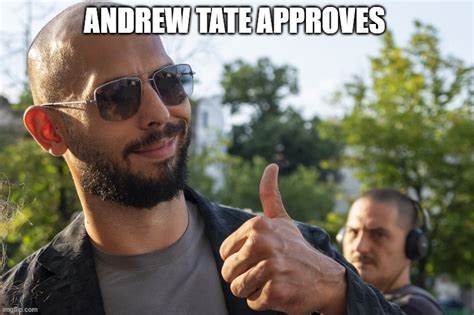 Andrew Tate Meme Imgflip
