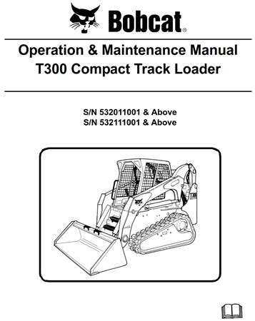Bobcat T Compact Track Loader Operation Maintenance Manual S N Above S N