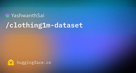 Yashwanthsaiclothing1m Dataset · Hugging Face