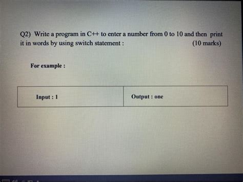 Solved Q2 Write A Program In Ch To Enter A Number From 0 To