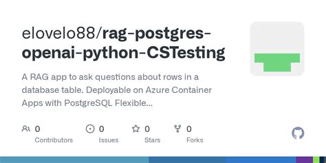 Github Elovelo88rag Postgres Openai Python Cstesting A Rag App To