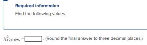 Solved Required InformationFind The Following Chegg