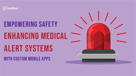 Enhancing Medical Alert Systems With Custom Mobile Apps