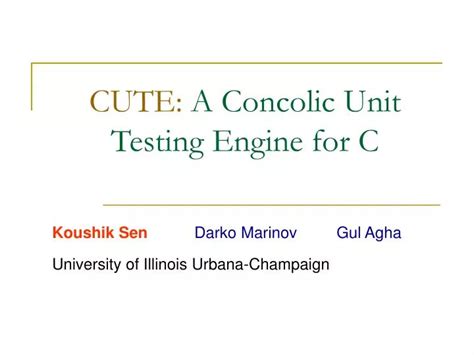 Ppt Cute A Concolic Unit Testing Engine For C Powerpoint