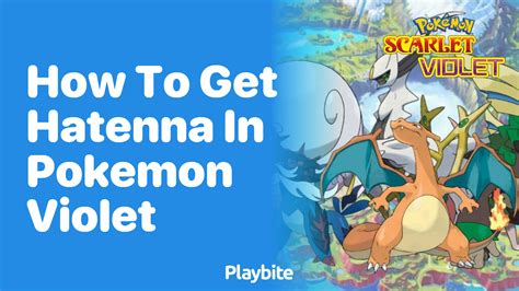 How To Get Hatenna In Pokemon Violet Playbite