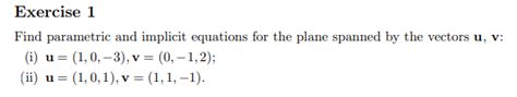 Solved Exercise 1find Parametric And Implicit Equations For