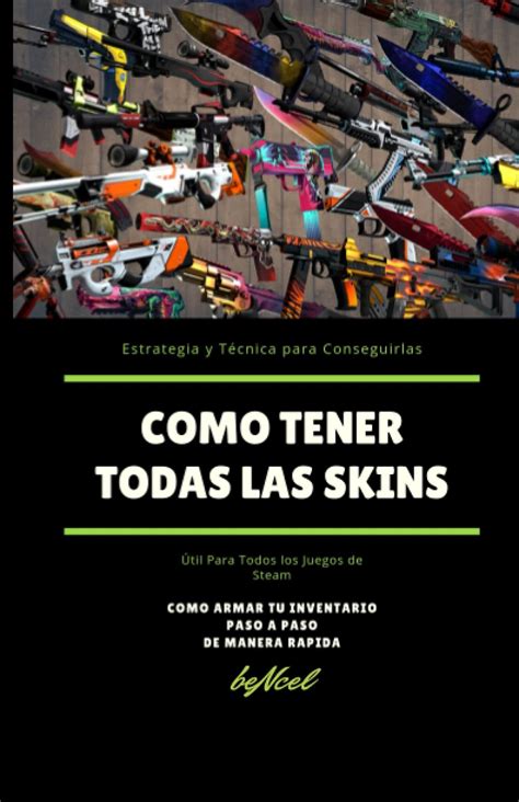 Buy Como Tener Todas Las Skins Estrategias Y T Cnicas Para Conseguirlas Online At Desertcartindia