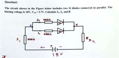 Solved The Circuit Shown In The Figure Below Includes Two Si Diodes