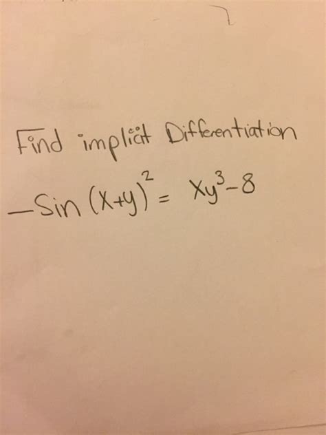 Solved Find Implicit Differentiation Sin X Y 2 Xy 3