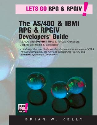 The AS IBM I RPG RPGIV Programming Guide AS And IBM I RPG RPG IV Concepts Coding