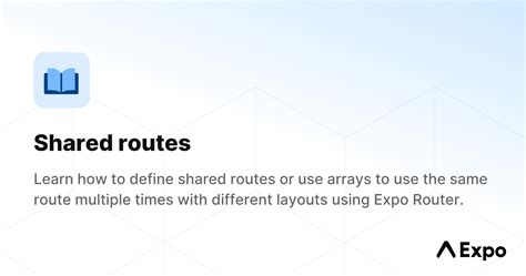 shared routes expo documentation