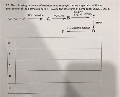 Solved 22 The Following Sequence Of Reactions Was Employed