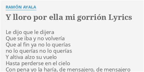 Y Lloro Por Ella Mi Gorri N Lyrics By Ram N Ayala Le Dijo Que Le