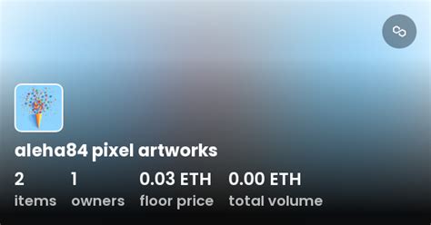 Aleha84 Pixel Artworks Collection Opensea