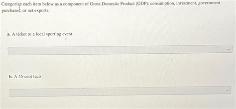 solved categorize each item below as a component of gross