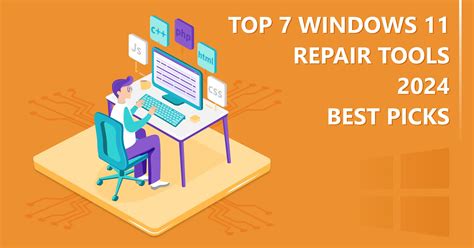 Top 7 Windows 11 Repair Tools For 2024 Best Picks
