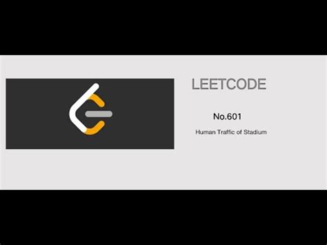 LEETCODE No 601 Human Traffic Of Stadium YouTube