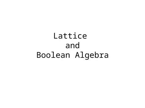 Ppt Lattice And Boolean Algebra Slide 2 Algebra An Algebraic System