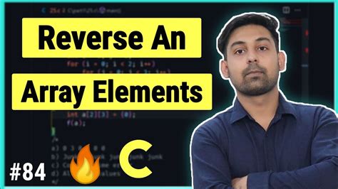 Reverse The Elements Of An 1d Array In C In Hindi By Nirbhay Kaushik Youtube