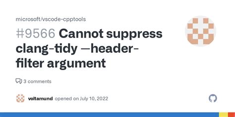 Cannot Suppress Clang Tidy Header Filter Argument · Issue 9566 · Microsoftvscode Cpptools