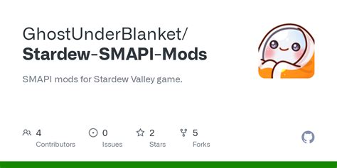 GitHub GhostUnderBlanket Stardew SMAPI Mods SMAPI Mods For Stardew Valley Game