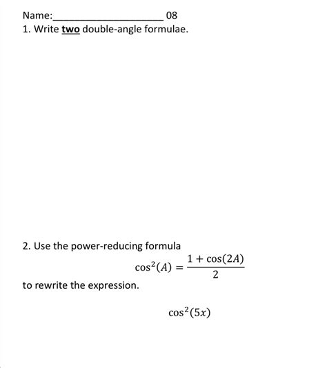 Solved Name 08Write Two Double Angle Formulae Use The Chegg Com