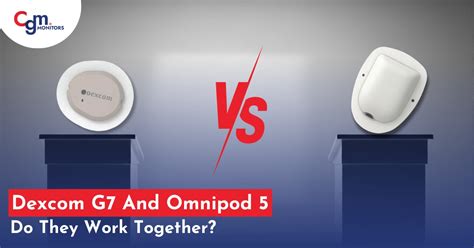 Dexcom G7 And Omnipod 5 Do They Work Together Cgm Monitors