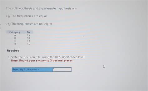 Solved The Null Hypothesis And The Alternate Hypothesis Are Chegg