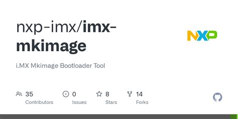 Github Nxp Imximx Mkimage Imx Mkimage Bootloader Tool