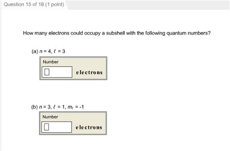 Solved How Many Electrons Could Occupy A Subshell With The Chegg Com
