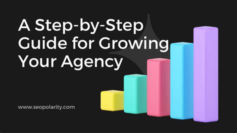 A Step By Step Guide For Growing Your Agency Seopolarity