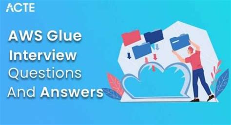 Top 45 AWS Glue Interview Questions And Answers Updated 2025